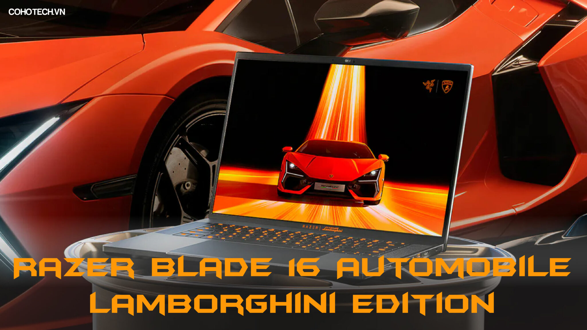 Đánh giá Razer Blade 16 Automobile Lamborghini Edition: Con quỷ tốc độ ...