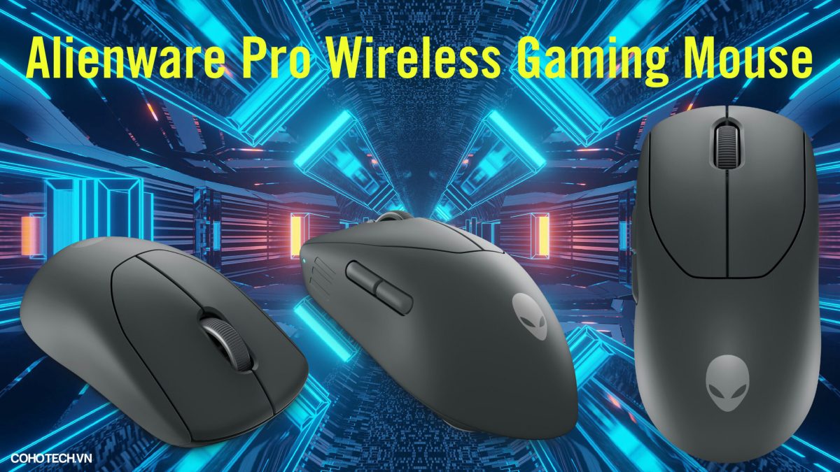 [Review] Đánh giá Alienware Pro Wireless Gaming Mouse ⋆ COHOTECH.VN
