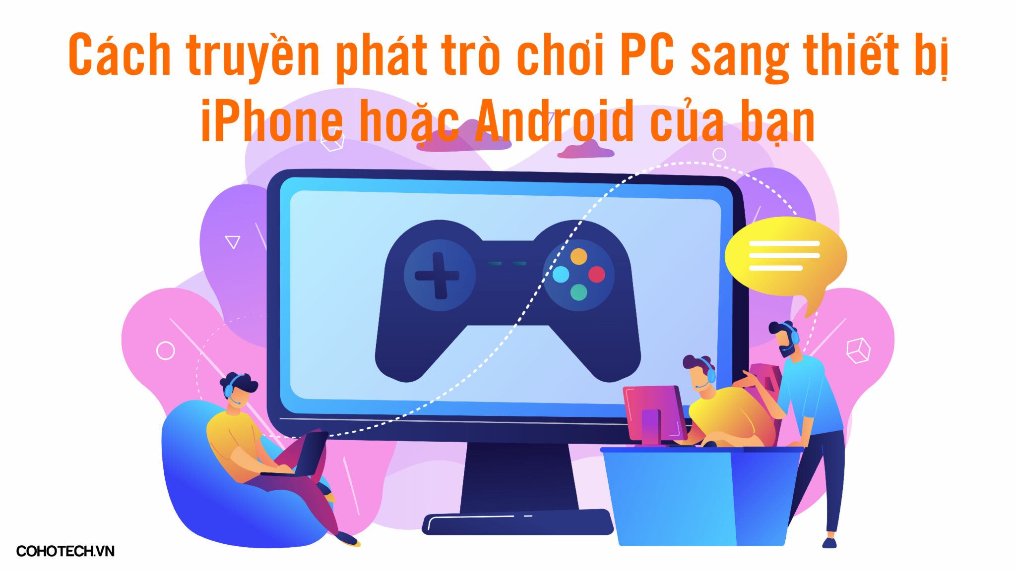 Cách truyền phát trò chơi PC sang thiết bị iPhone hoặc Android của bạn ...