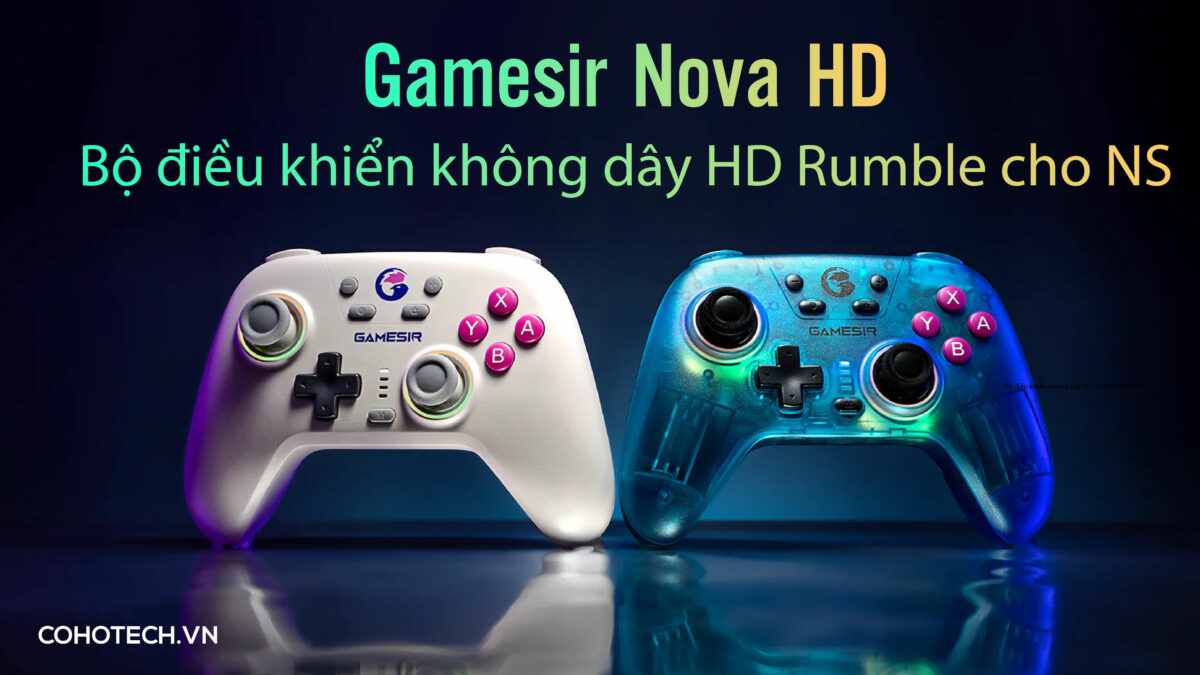 [Review] Đánh giá Gamesir Nova HD: Ứng cử viên kiểm soát ngân sách ⋆ ...