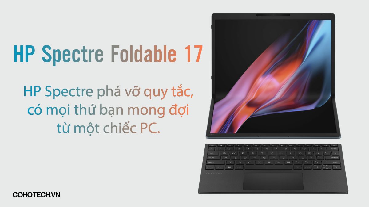 [Review] Đánh giá HP Spectre Foldable 17: Màn hình hàng đầu và thiết bị ...