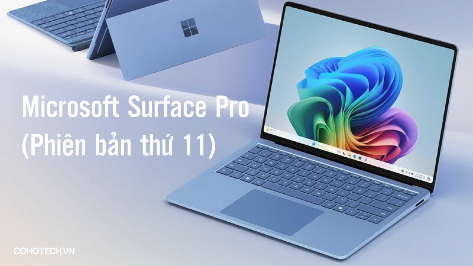 [Review] Đánh giá Microsoft Surface Pro (Phiên bản thứ 11): Tuyệt vời ...